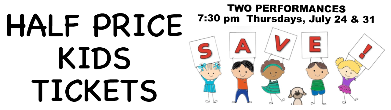 Half Price Kids Tickets - Fort Smith Little Theatre